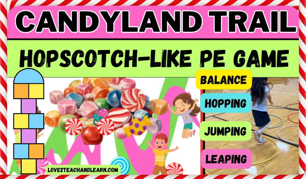 CANDYLAND TRAIL (Hopscotch) K-2 Balance, Hopping PE Game