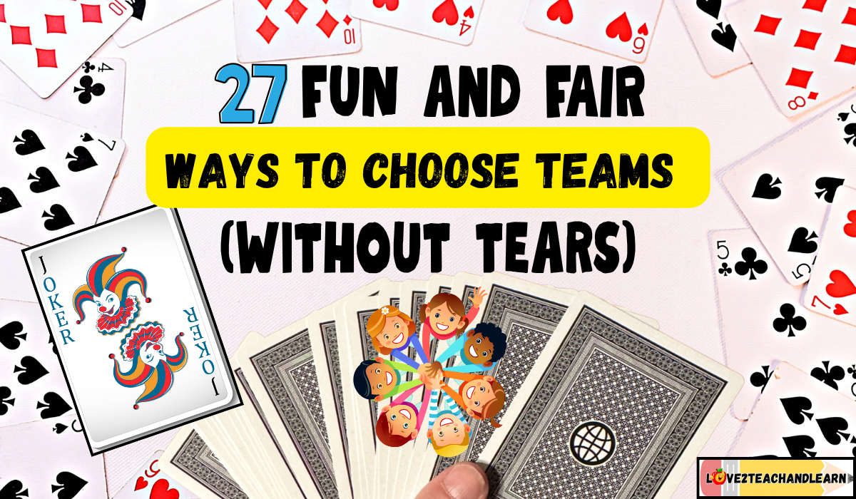 27 Ways to Choose Teams (Without Tears) in Gym Class