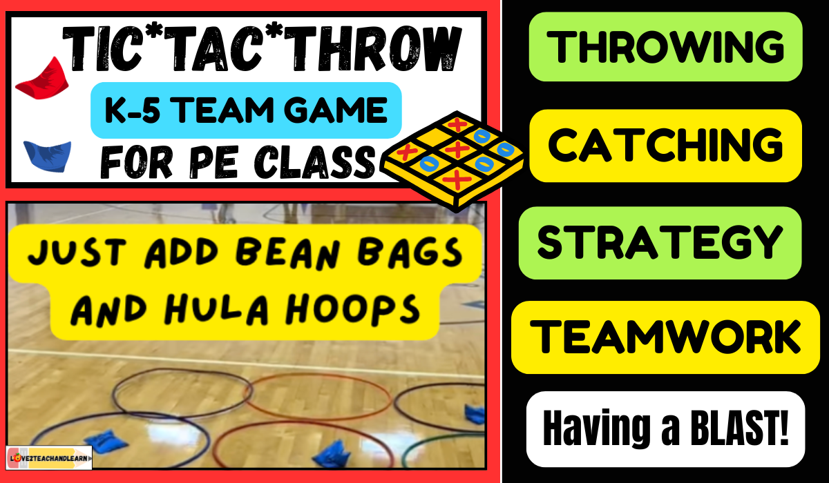 PE Lesson Plan: TIC TAC THROW K-5 Throwing, Catching Game