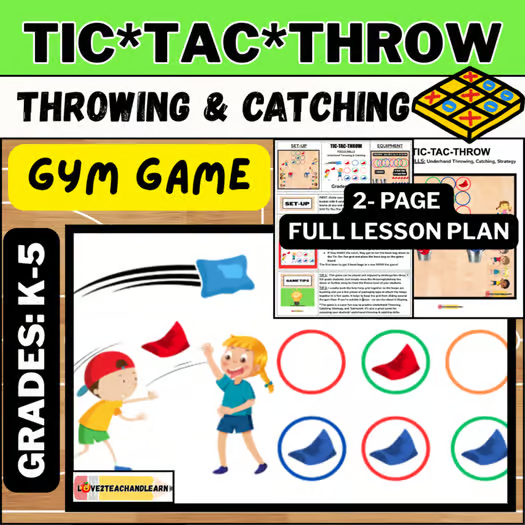 PE Lesson Plan: TIC TAC THROW K-5 Throwing, Catching Game