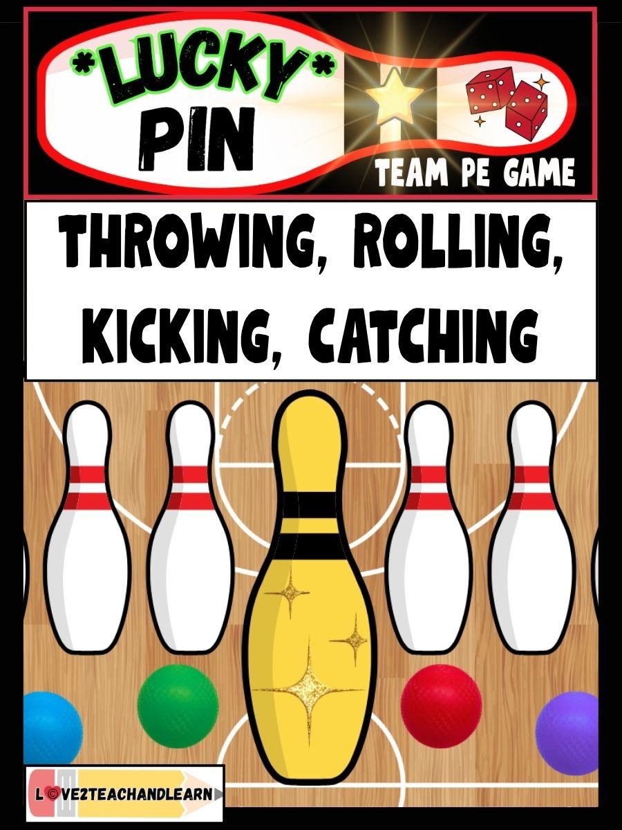 LUCKY PIN: K-5 (Throwing, Rolling, Kicking, Catching) PE Game