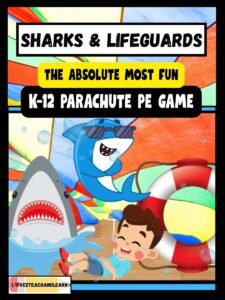 SHARKS and LIFEGUARDS: K-12 Parachute Game (PE Class, Field Day)