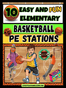10 Easy and Mega Fun Elementary Basketball PE Stations