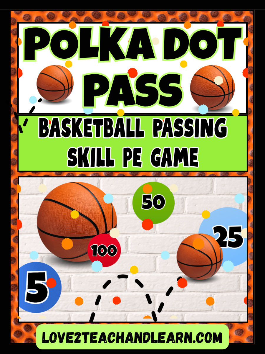 POLKA DOT PASS: K-12 Fun Basketball Passing PE Skill Game